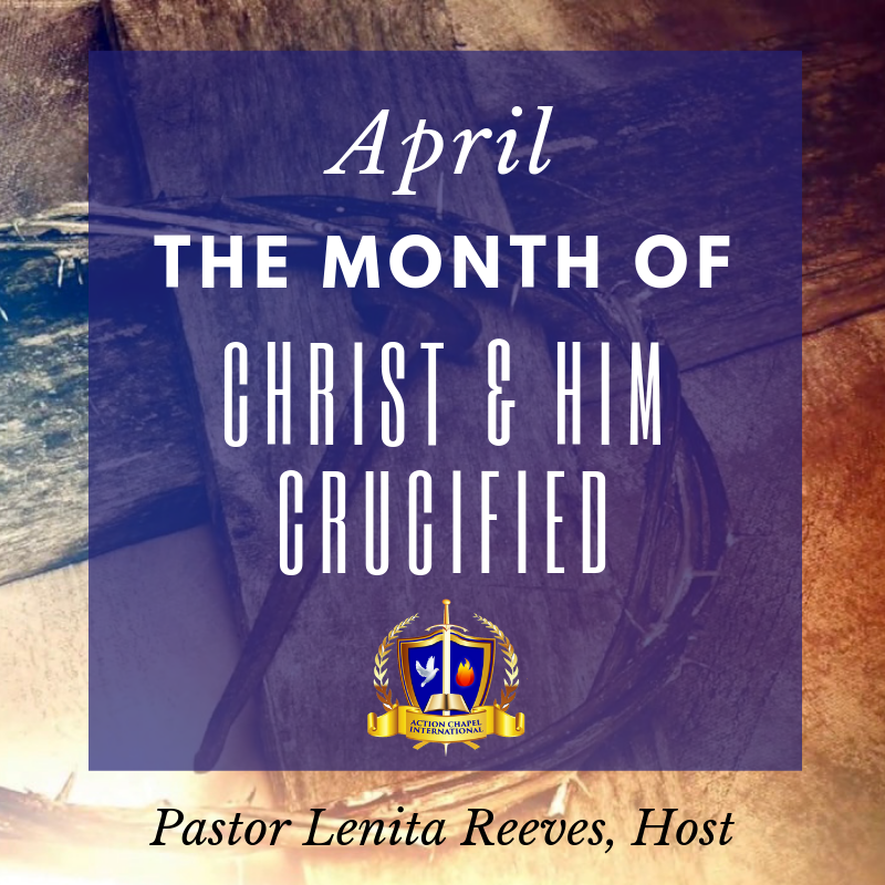 The Month of Christ and Him Crucified – Action Chapel Baltimore